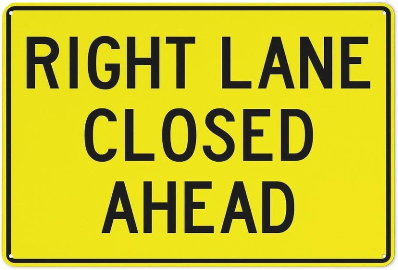 Right Lane Closed Ahead Sign, 12 X 8 Inches Rust Free Aluminum Metal ...