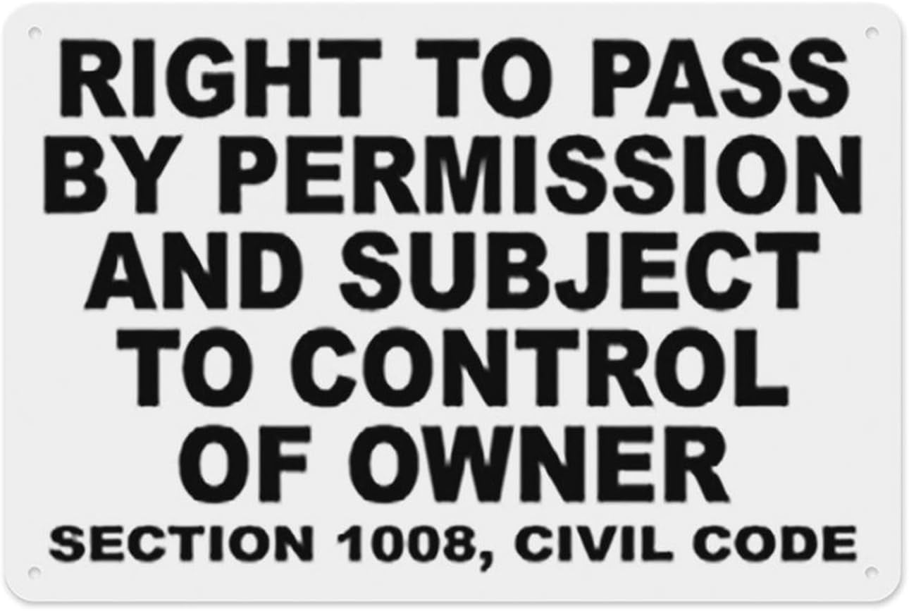 Right to Pass by Permission Subject Control of Owner Sign 8"x12 ...