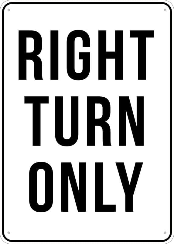 Right Turn Only Sign 8X12 Inch Rust Free Aluminum Easy To Read Sturdy ...