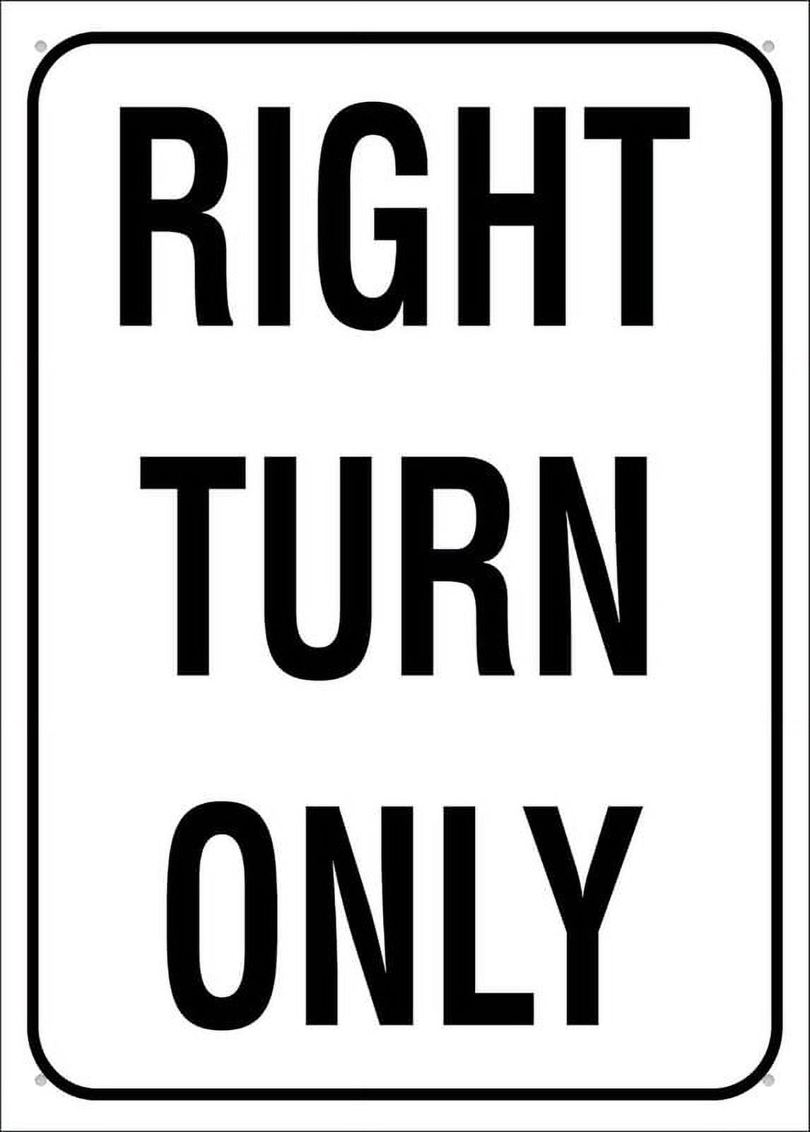 Right Turn Only Text Sign Metal 12X8 Inch Rust Free Aluminum, Uv ...