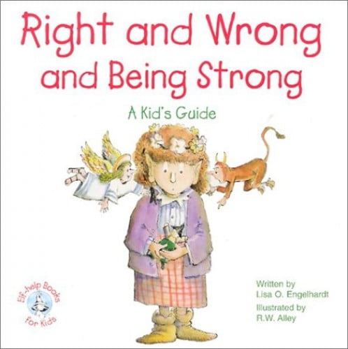 Pre-Owned Right and Wrong and Being Strong: A Kid's Guide, (Paperback ...