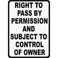 Right to Pass by Permission Subject Control of Owner Sign Vertical ...
