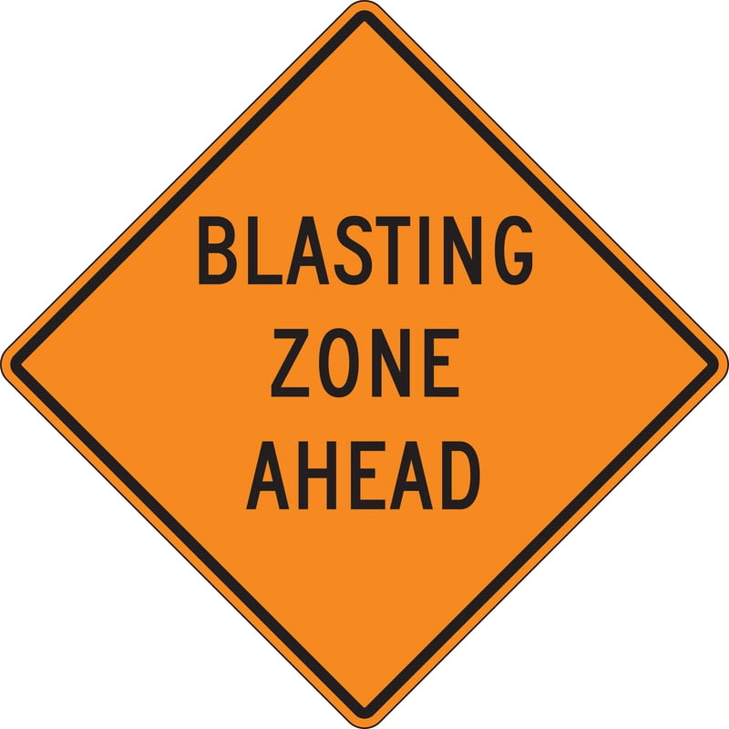 Rigid Construction Sign Blasting Zone Ahead Outdoor Signs Aluminum 12 ...