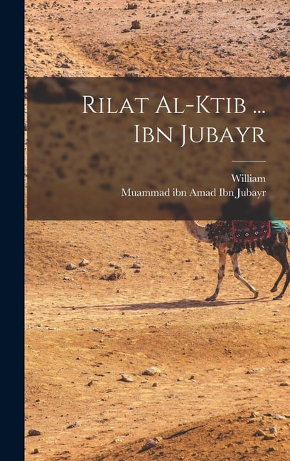 Rilat al-ktib ... Ibn Jubayr, (Hardcover) - Walmart.com