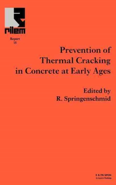 Pre-Owned Rilem Report Prevention of Thermal Cracking in Concrete at ...
