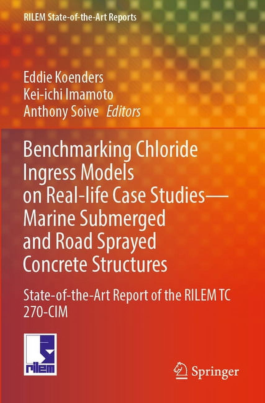 Rilem State-Of-The-Art Reports: Benchmarking Chloride Ingress Models on ...