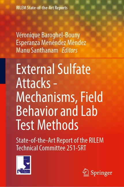 Rilem State-Of-The-Art Reports External Sulfate Attacks - Mechanisms ...