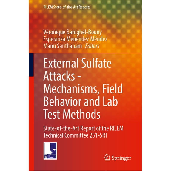 Rilem State-Of-The-Art Reports External Sulfate Attacks - Mechanisms ...