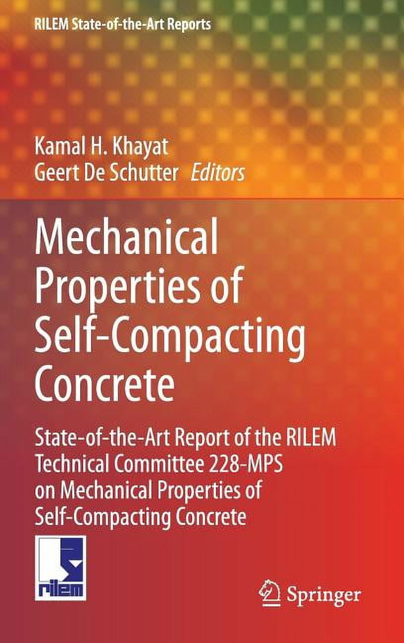 Rilem State-Of-The-Art Reports Mechanical Properties of Self-Compacting Concrete: State-Of-The ...