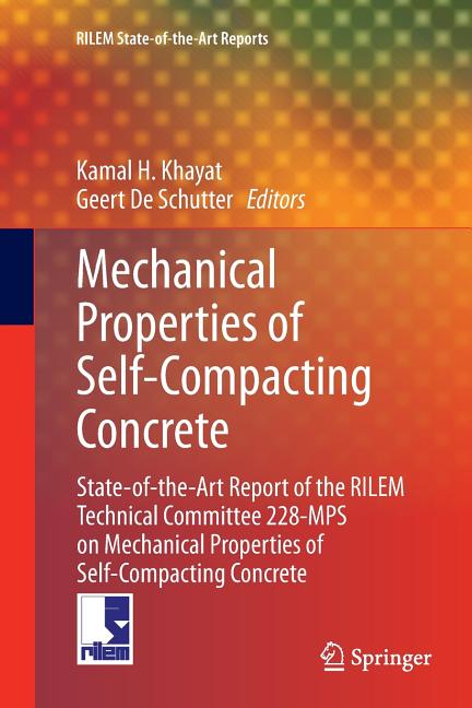 Rilem State-Of-The-Art Reports: Mechanical Properties of Self ...
