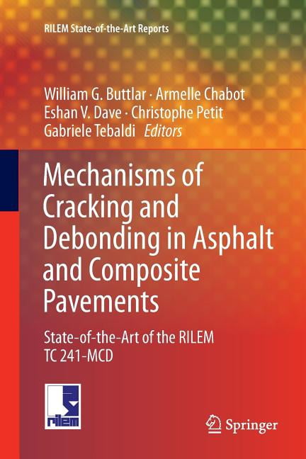 Rilem State-Of-The-Art Reports: Mechanisms of Cracking and Debonding in ...