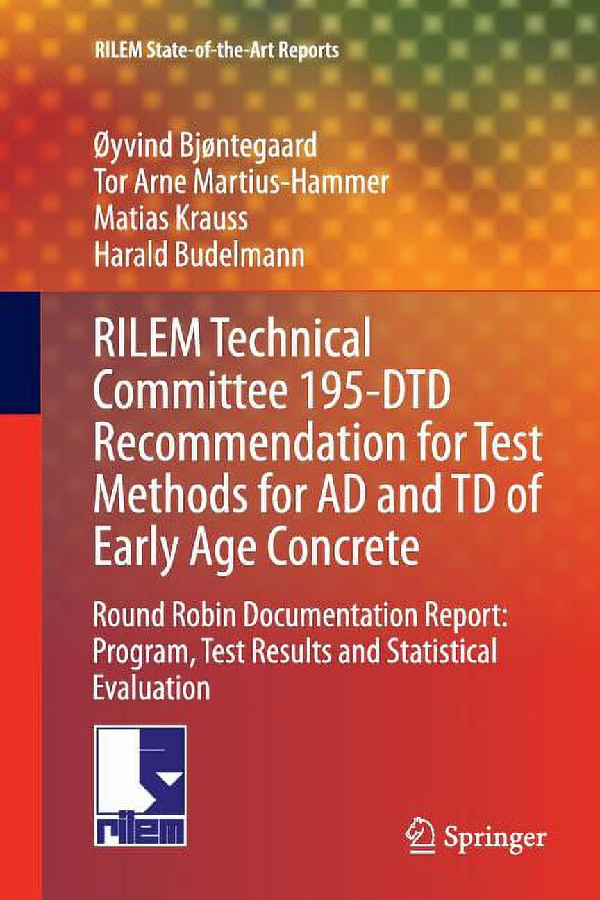 Rilem State-Of-The-Art Reports Rilem Technical Committee 195-Dtd ...