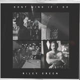 Riley Green - Don't Mind If I Do - Music & Performance CD - Walmart.com