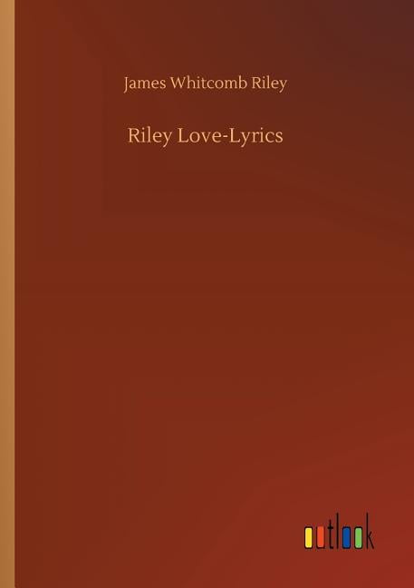 Riley Love-Lyrics (Paperback) - Walmart.com