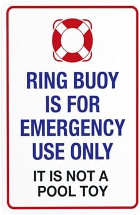 Ring Buoy is for Emergency Only, It is Not A Pool Toy Warning Sign ...