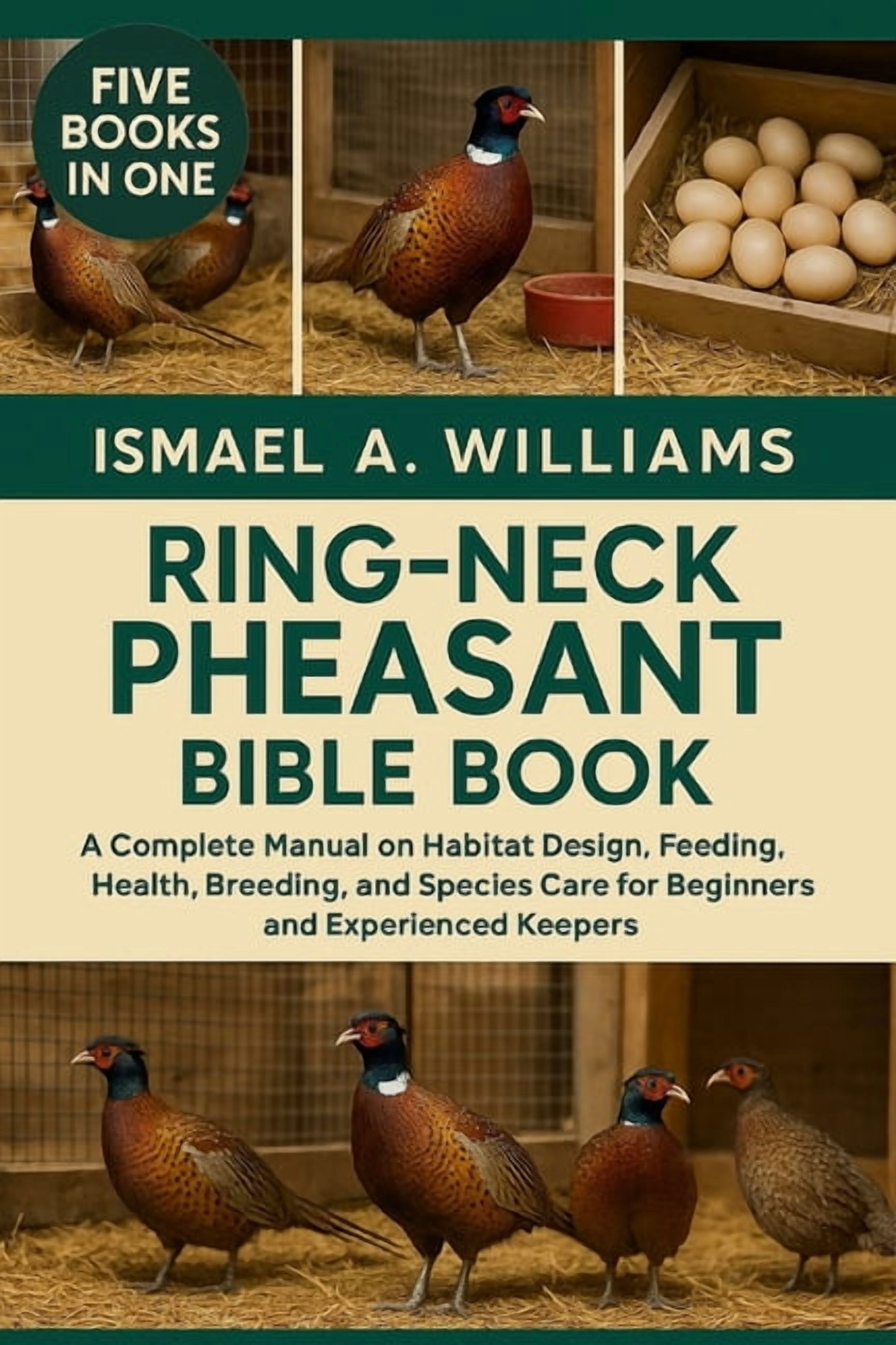 Ring-Neck Pheasant Bible BOOK: A Complete Manual on Habitat Design ...
