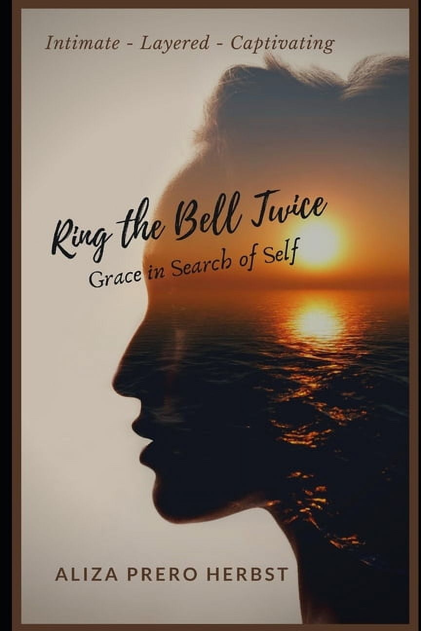 Ring the Bell Twice: Grace in Search of Self (Paperback) - Walmart.com
