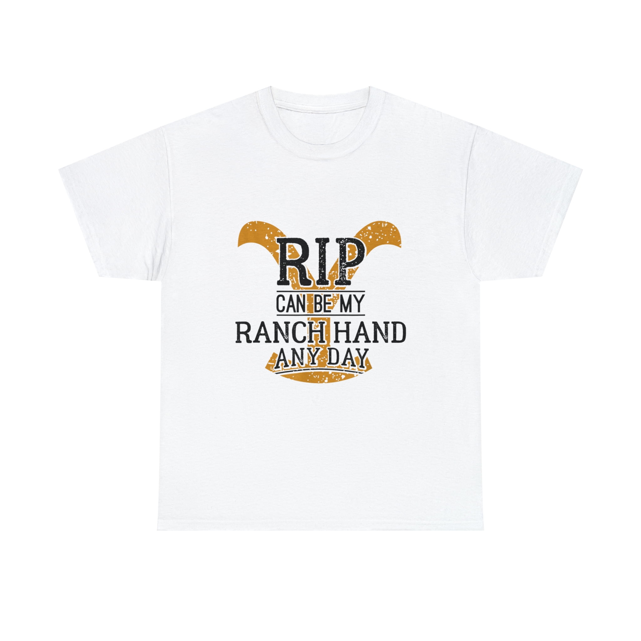 Rip Can Be My Ranch Hand Any Day Rip Wheeler Yellowstone Classictshirt