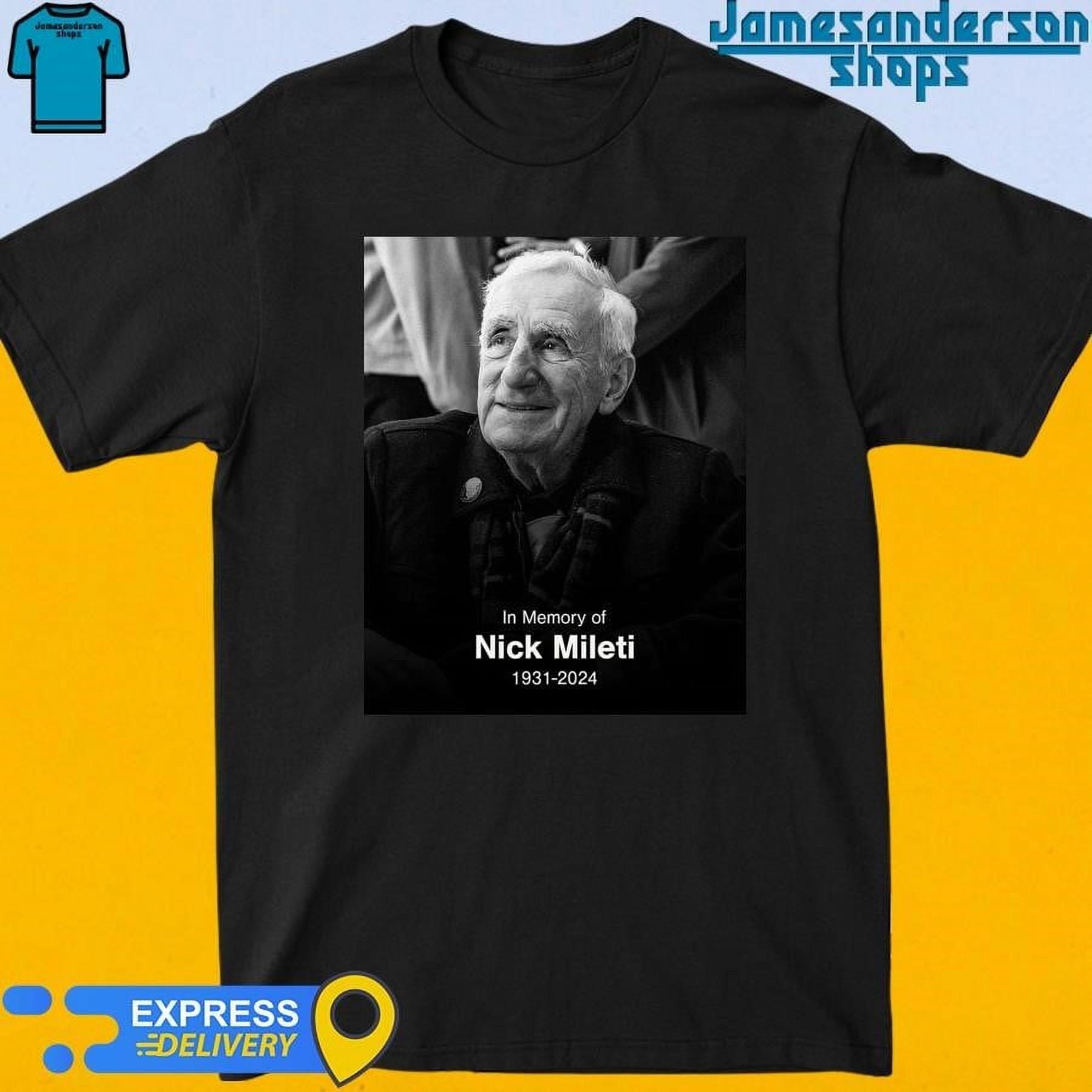 Rip In Memory Of Nick Mileti 1931-2024 Shirt - Walmart.com