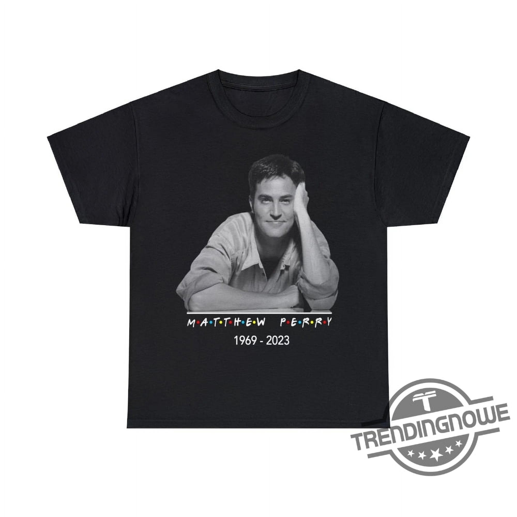 Rip Matthew Friends Shirt Matthew Perry T Shirt 1969 2023 Rip Matthew ...