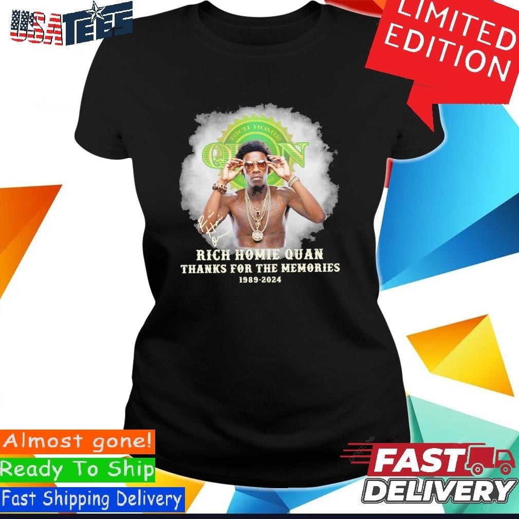 Rip Rich Homie Quan Thanks For The Memories 1989-2024 Signature Shirt ...