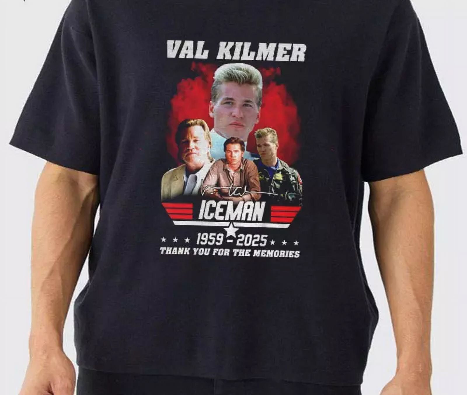 Rip Val Kilmer Iceman 1959 2025 Thank You For The Memories T-Shirt - Walmart.com