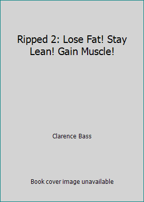 Pre-Owned Ripped 2: Lose Fat! Stay Lean! Gain Muscle! (Paperback ...