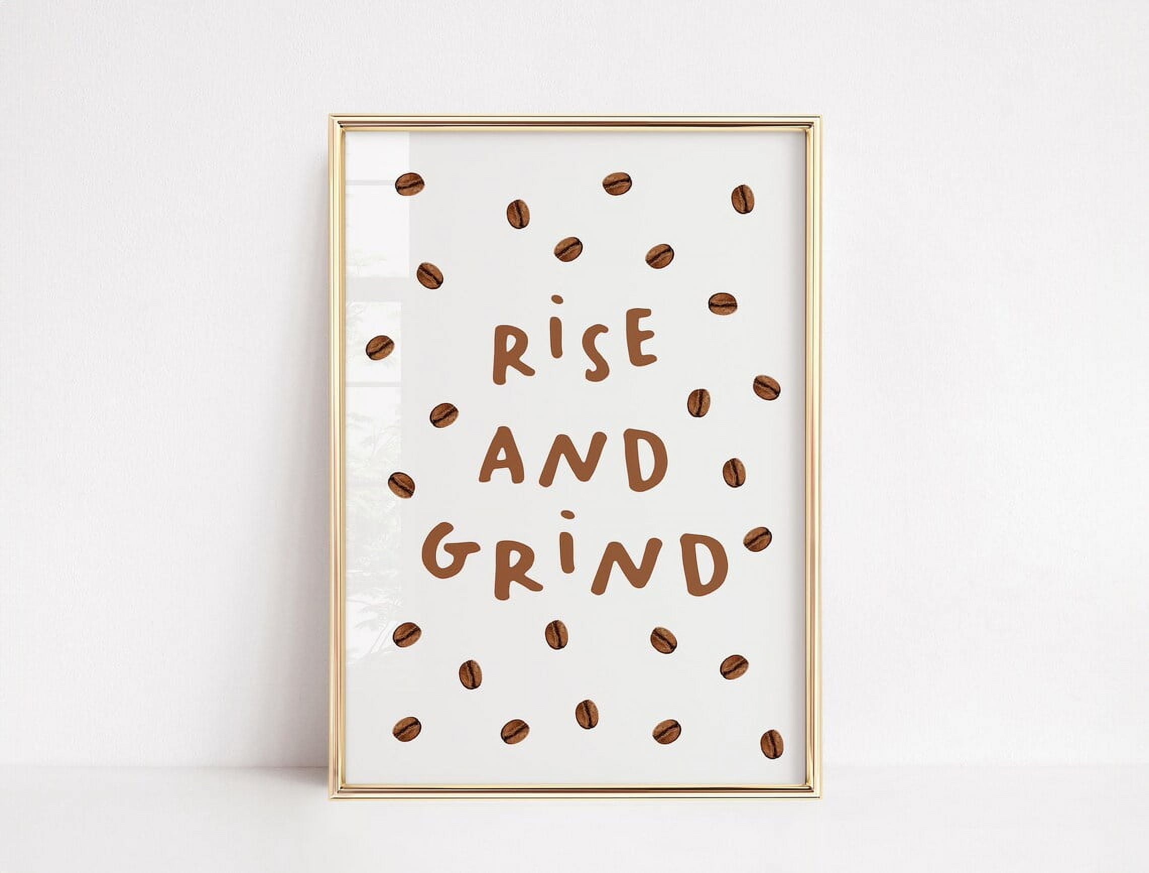 Rise And Grind, Quote Poster, Coffee Station, Shops, Lovers, Fun Trendy ...