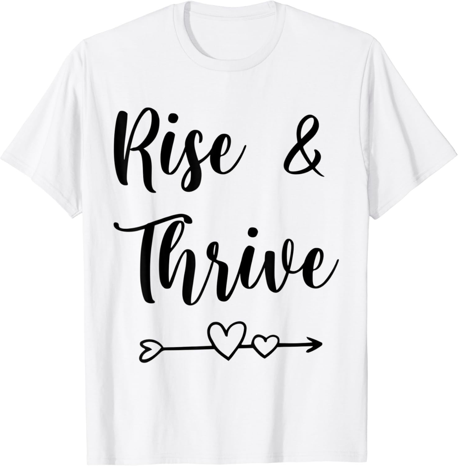 Rise & Thrive, Motivational Quotes T-Shirt - Walmart.com