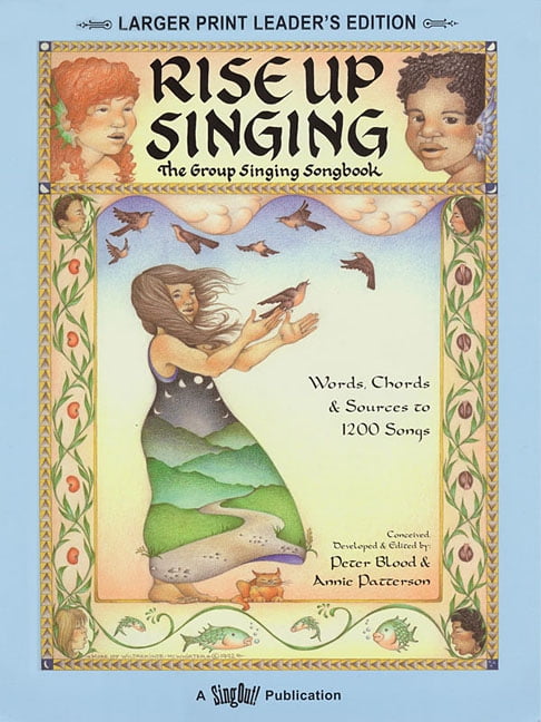 Rise Up Singing: The Group Singing Songbook, (Spiral-Bound) - Walmart.com
