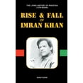 Rise & Fall of Imran Khan: THE LIVING HISTORY OF PAKISTAN (13th Book ...