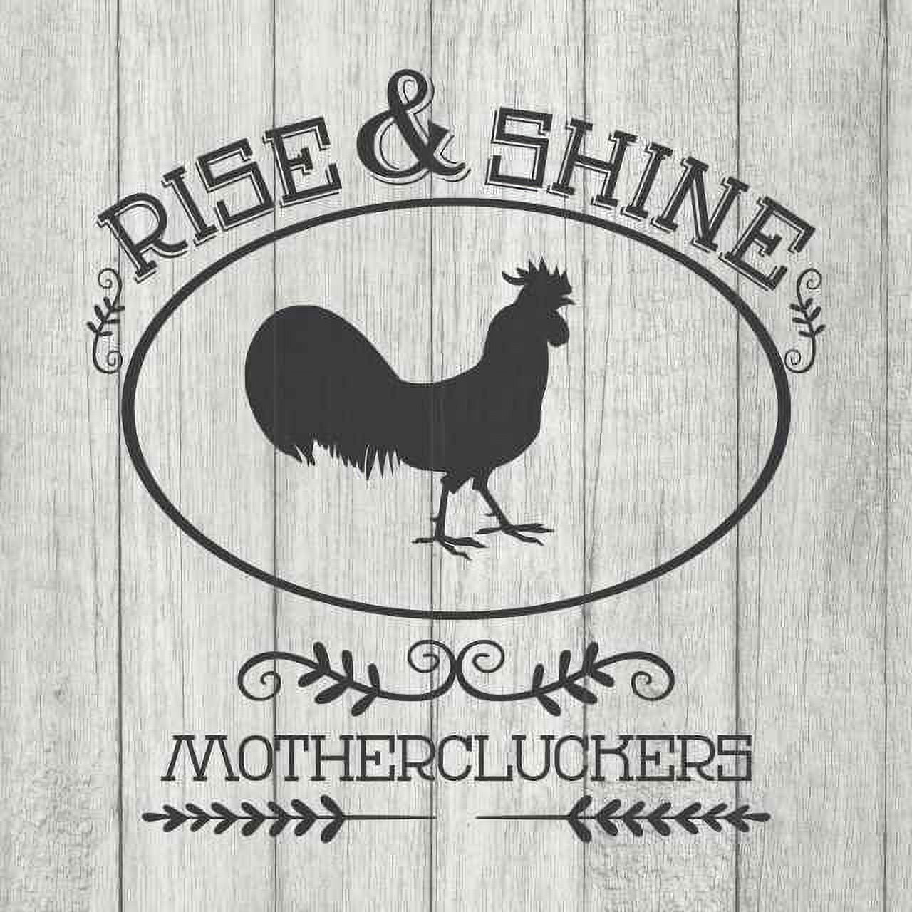 Rise and Shine Rustic Looking Inspiration Funny White Wood Sign Wall ...