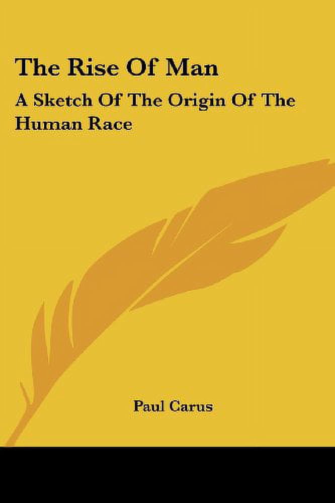 Rise of Man : A Sketch of the Origin of the Human Race - Walmart.com