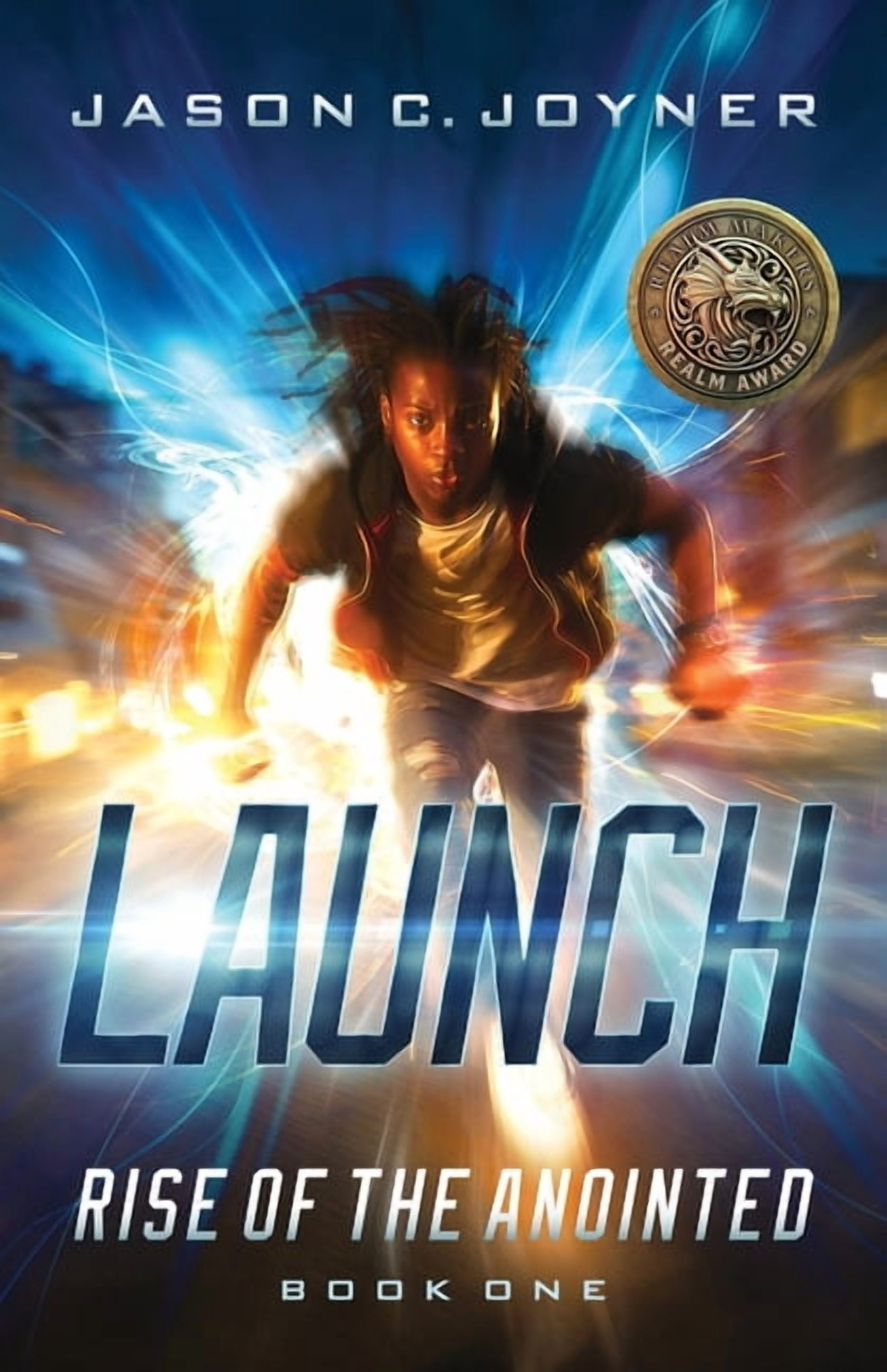 Rise of the Anointed Launch: Rise of the Anointed book 1, Book 1 ...