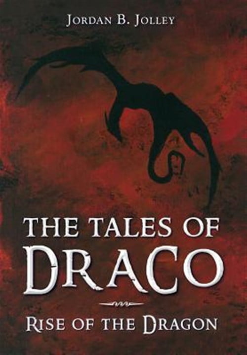 Rise of the Dragon: The Tales of Draco (Hardcover) - Walmart.com