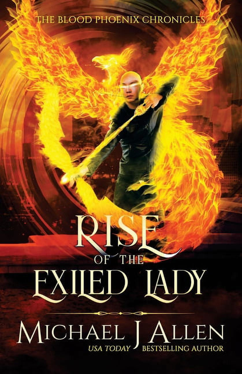 Blood Phoenix Chronicles Rise of the Exiled Lady: An Urban Fantasy ...