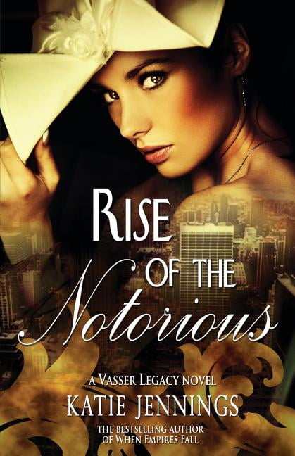 Rise of the Notorious : A Vasser Legacy Novel - Walmart.com