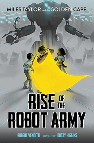 Pre-Owned Rise of the Robot Army: 2 (Miles Taylor and the Golden Cape ...