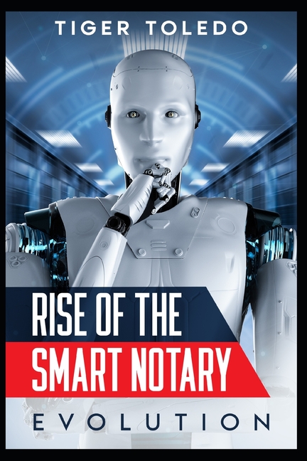 Rise of the Smart Notary - Evolution: The Ultimate Guide to Growing a Notary Agency - Walmart.com
