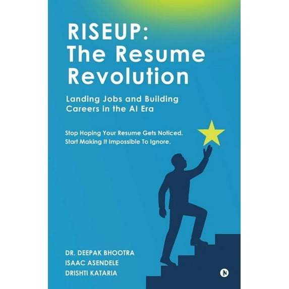 Riseup: The Resume Revolution: Landing Jobs and Building Careers in the ...