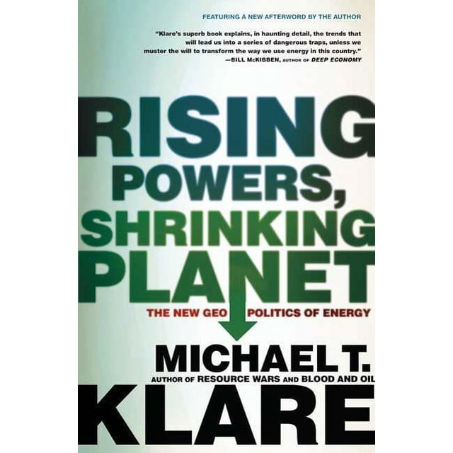 Rising Powers, Shrinking Planet : The New Geopolitics of Energy ...