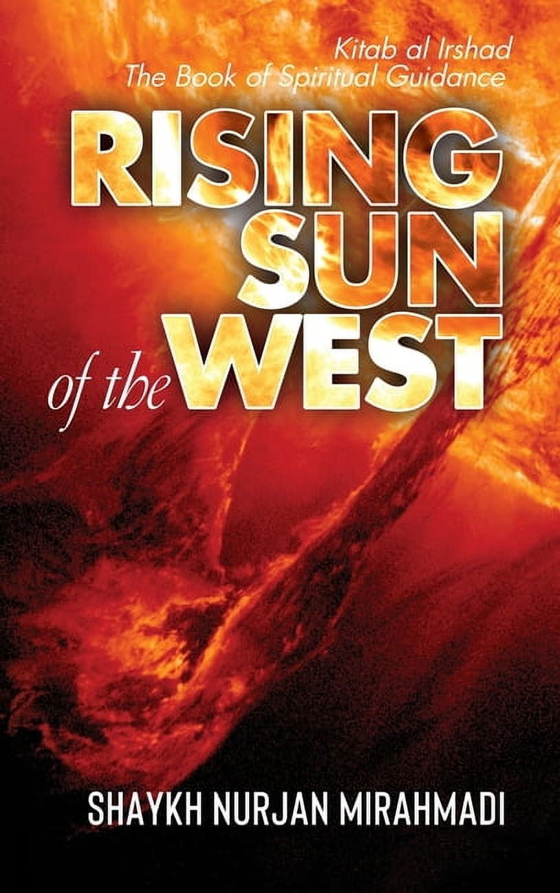 Rising Sun of the West: Kitab al Irshad - The Book of Spiritual ...