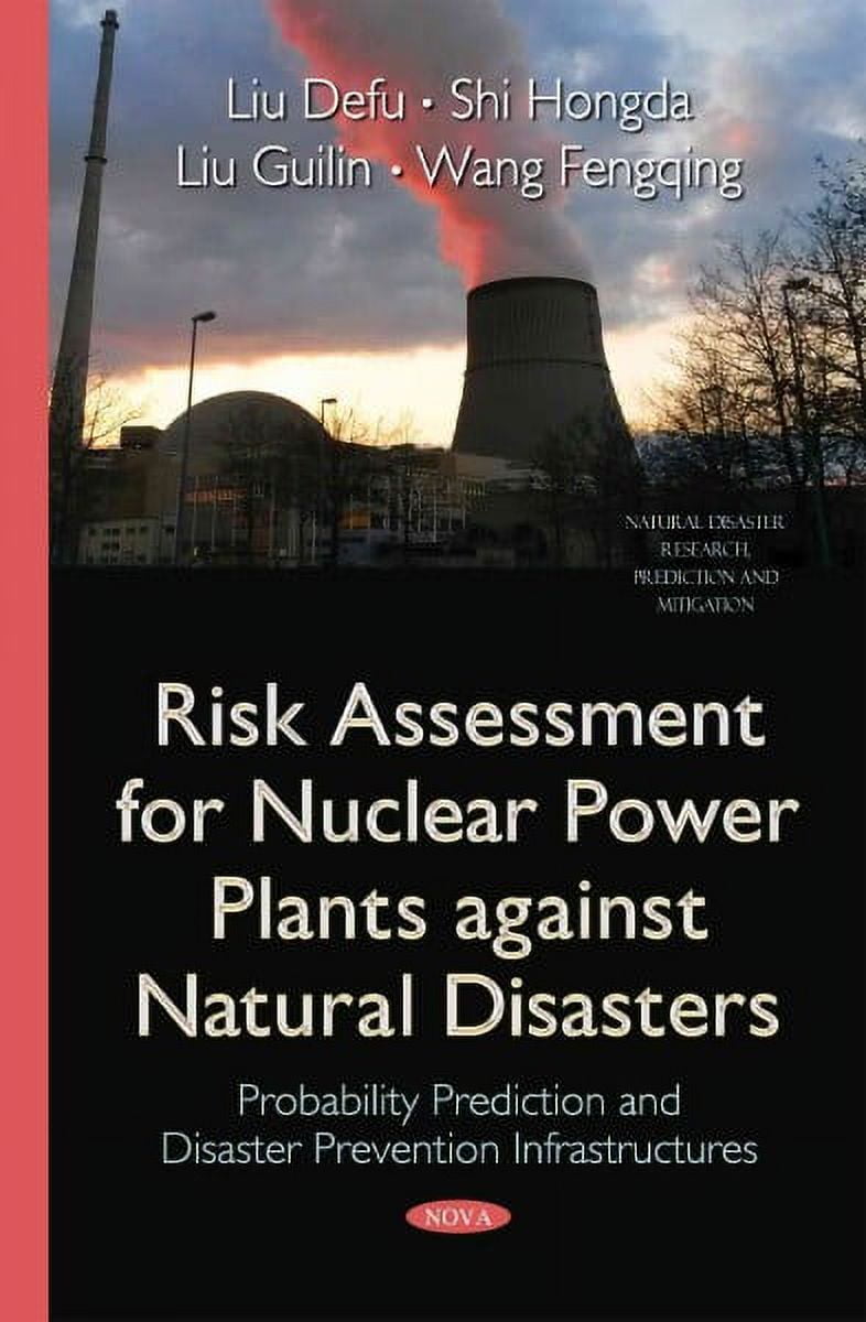 Risk Assessment for Nuclear Power Plants Against Natural Disasters ...