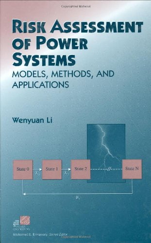 Risk Assessment of Power Systems: Models, Methods, and Applications (Hardcover) by Wenyuan Li ...