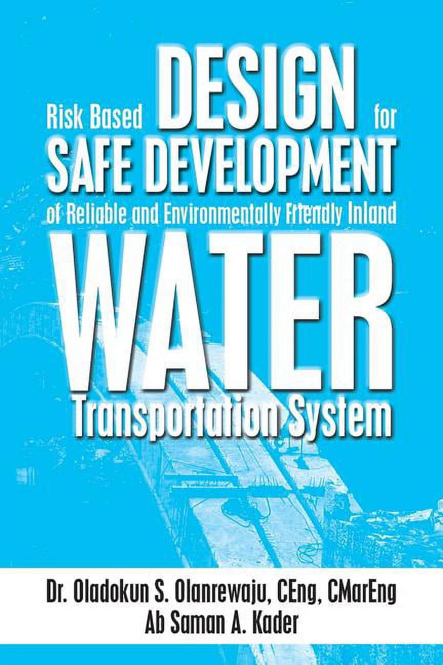 Risk Based Design for Safe Development of Reliable and Environmentally ...