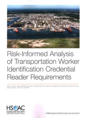 Risk-Informed Analysis of Transportation Worker Identification ...