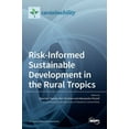 Risk-Informed Sustainable Development in the Rural Tropics (Hardcover ...