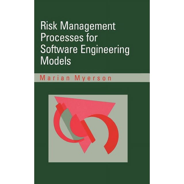 Risk Management Processes for Software Engineering Models (Computer ...