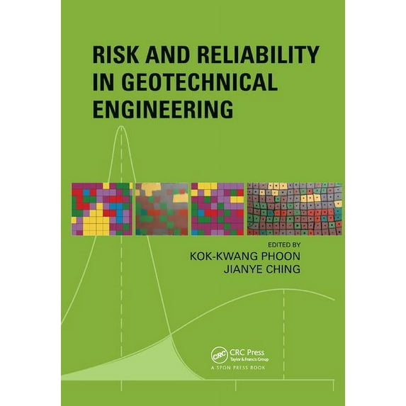 Risk and Reliability in Geotechnical Engineering (Paperback) - Walmart.com