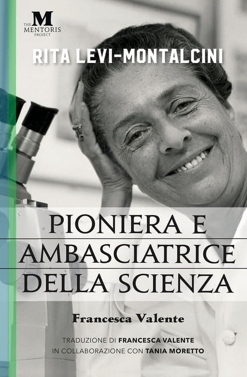 Rita Levi-Montalcini: Pioniera e ambasciatrice della scienza (Paperback ...